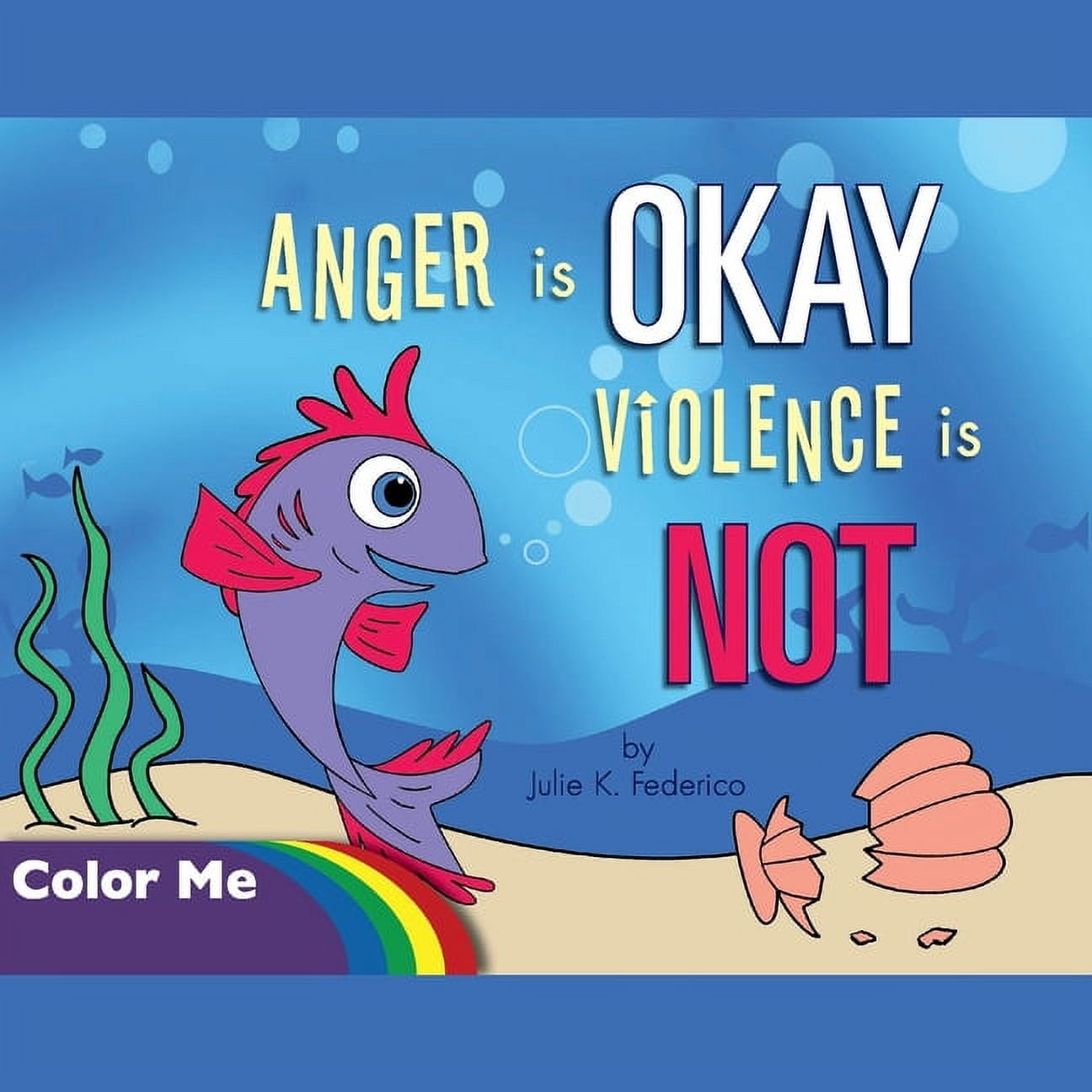 Anger is OKAY Violence is NOT Coloring Book, (Paperback) - Walmart.com