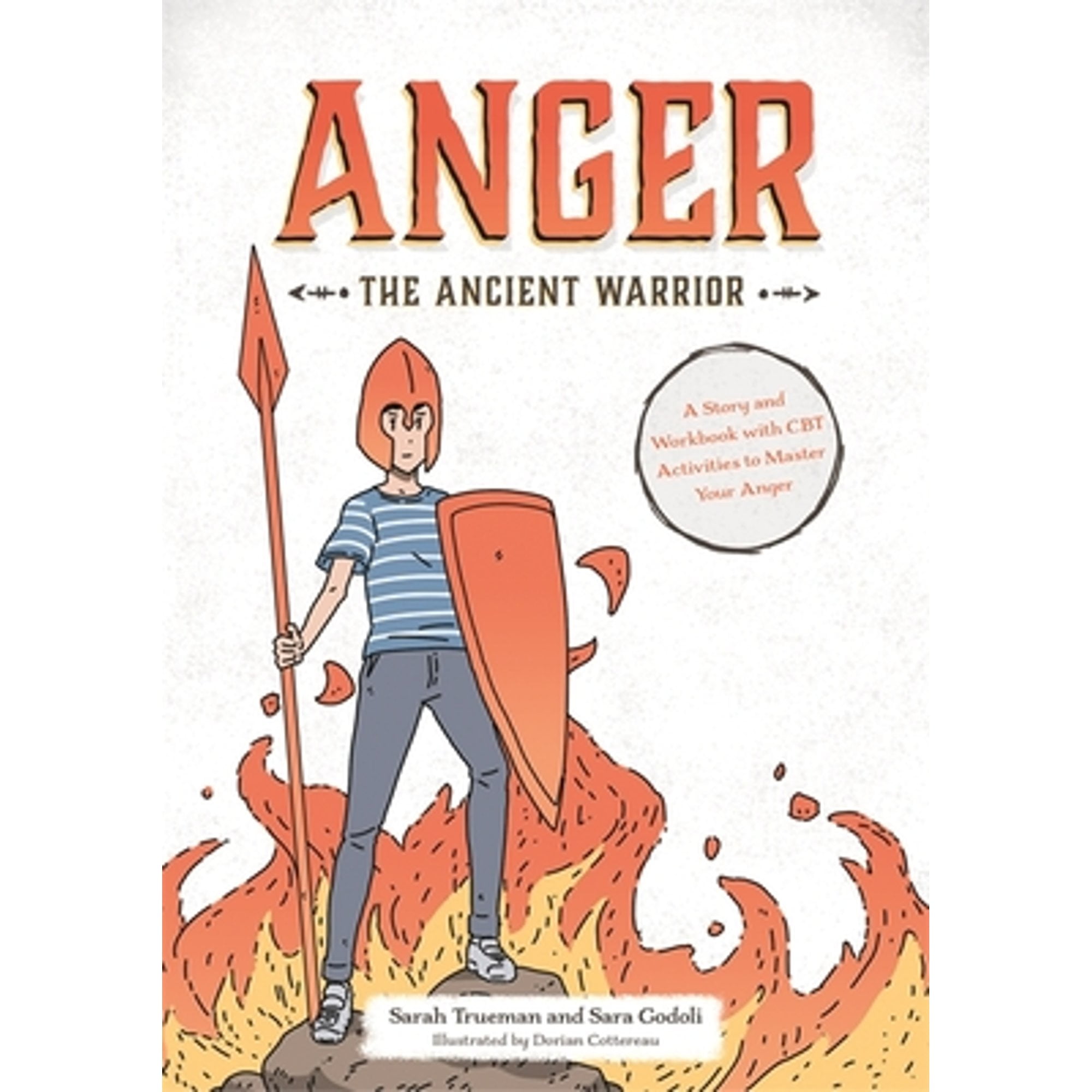 Pre-Owned Anger the Ancient Warrior: A Story and Workbook with CBT ...