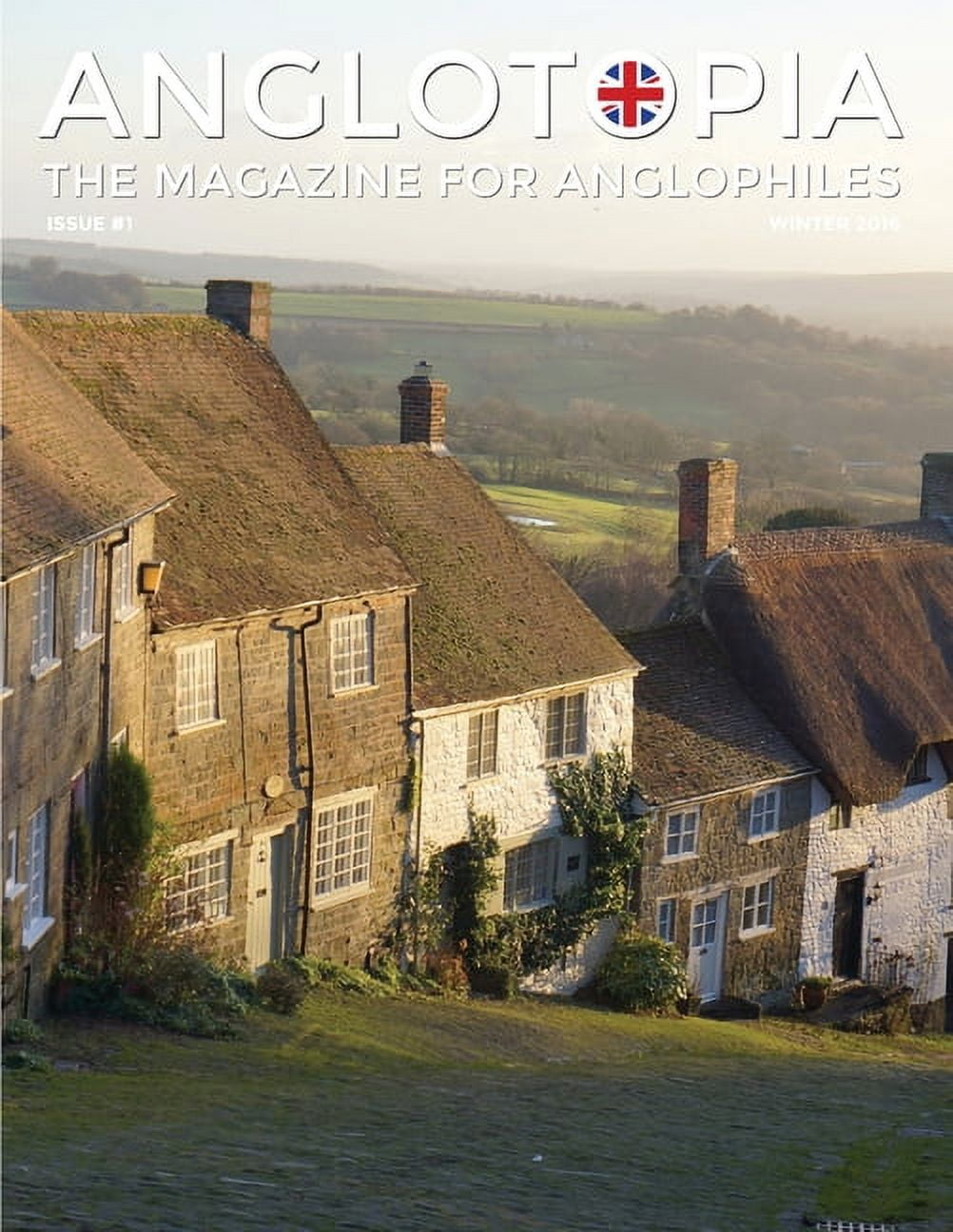 Anglotopia Magazine - Issue #1 - Churchill, Wentworth Woodhouse, Dorset ...