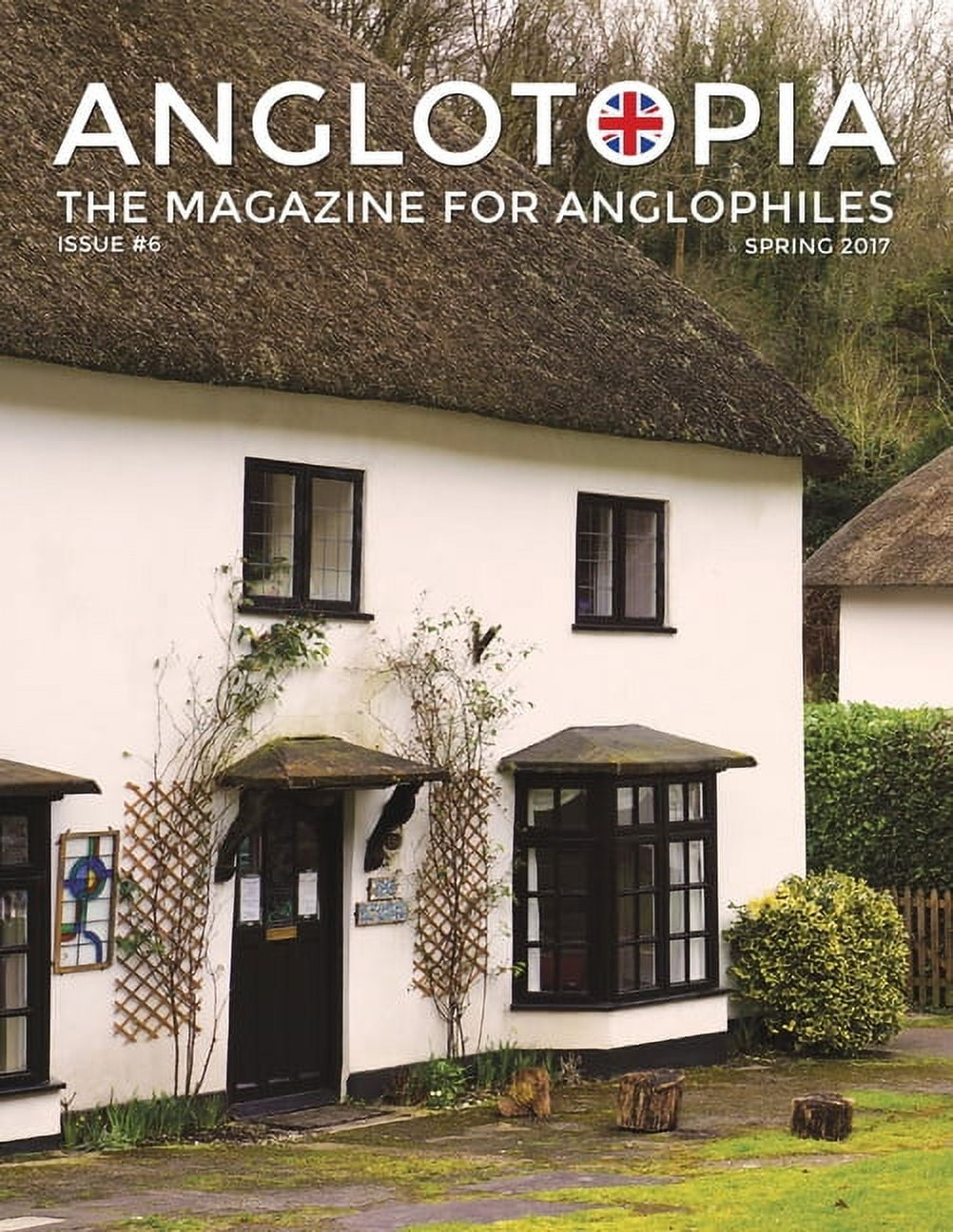 Anglotopia Magazine - Issue #6 - The Anglophile Magazine - British ...