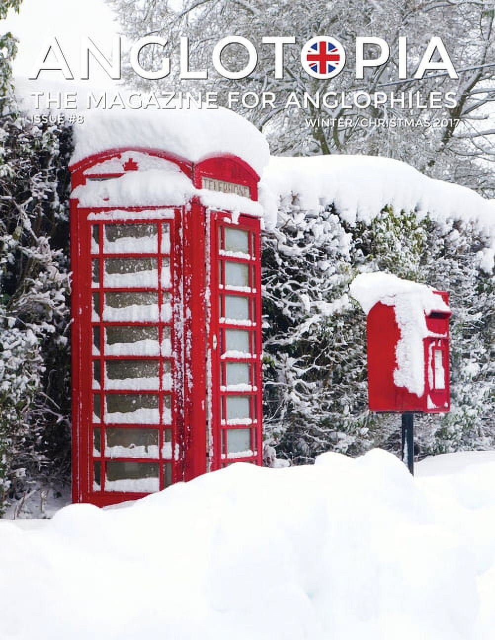Anglotopia Magazine - Issue #8 - The Anglophile Magazine - Christmas in ...