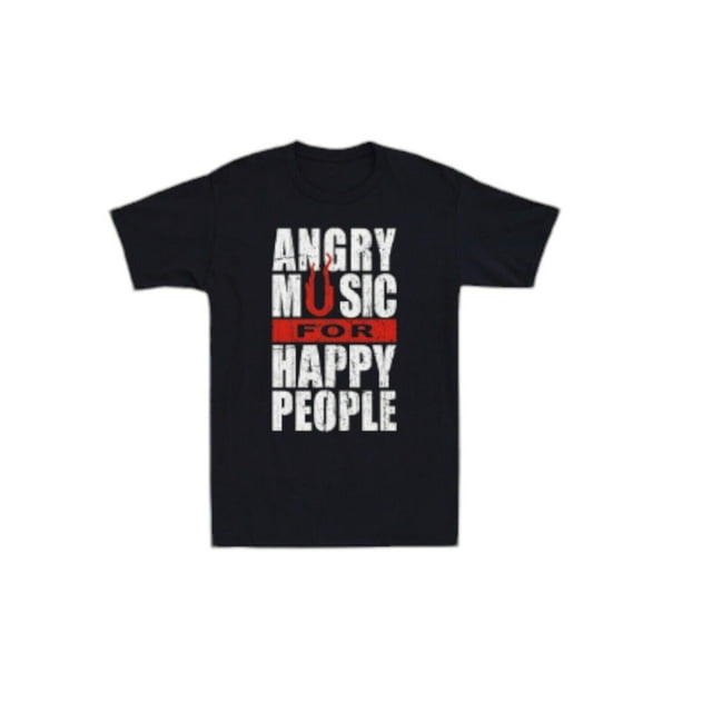 Angry Music For Happy People Men's T-Shirt Funny Saying Quote Band ...
