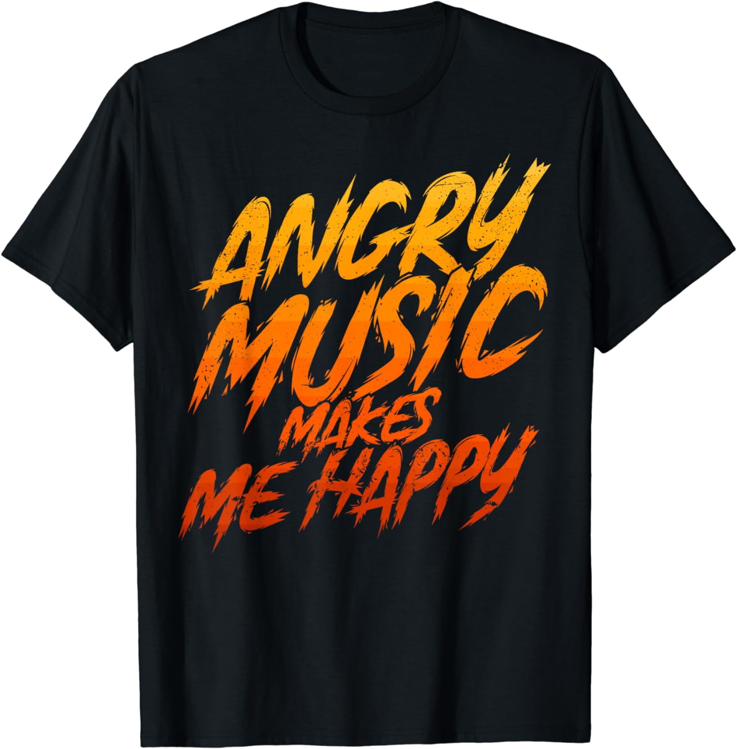 Angry Music Makes Me Happy Heavy Metal Music Lovers T-Shirt - Walmart.com