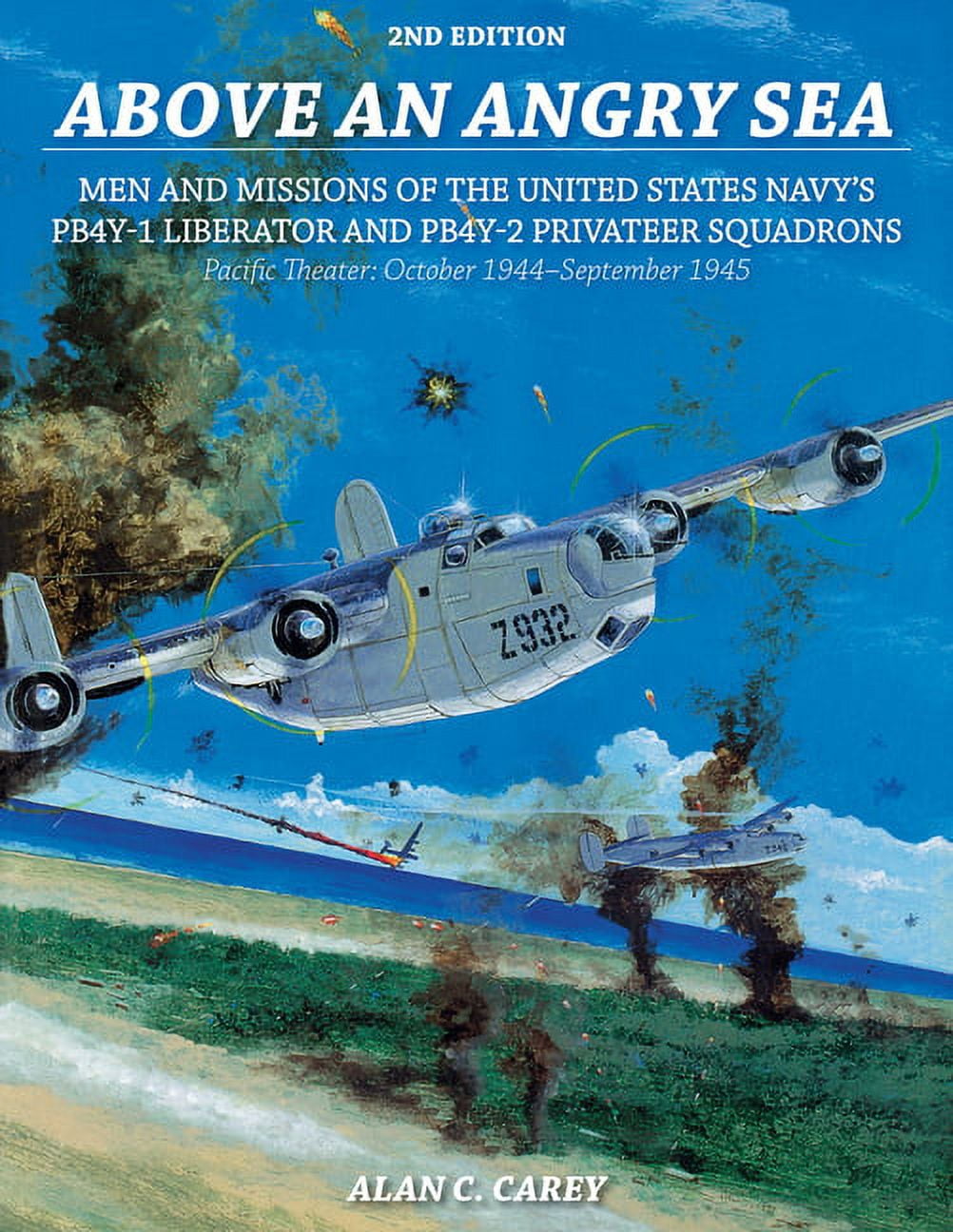 Above an Angry Sea, 2nd Edition: Men and Missions of the United States ...