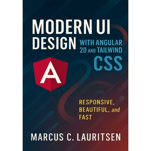 Angular 20 for Beginners to Pro: The Com Modern UI Design with Angular ...