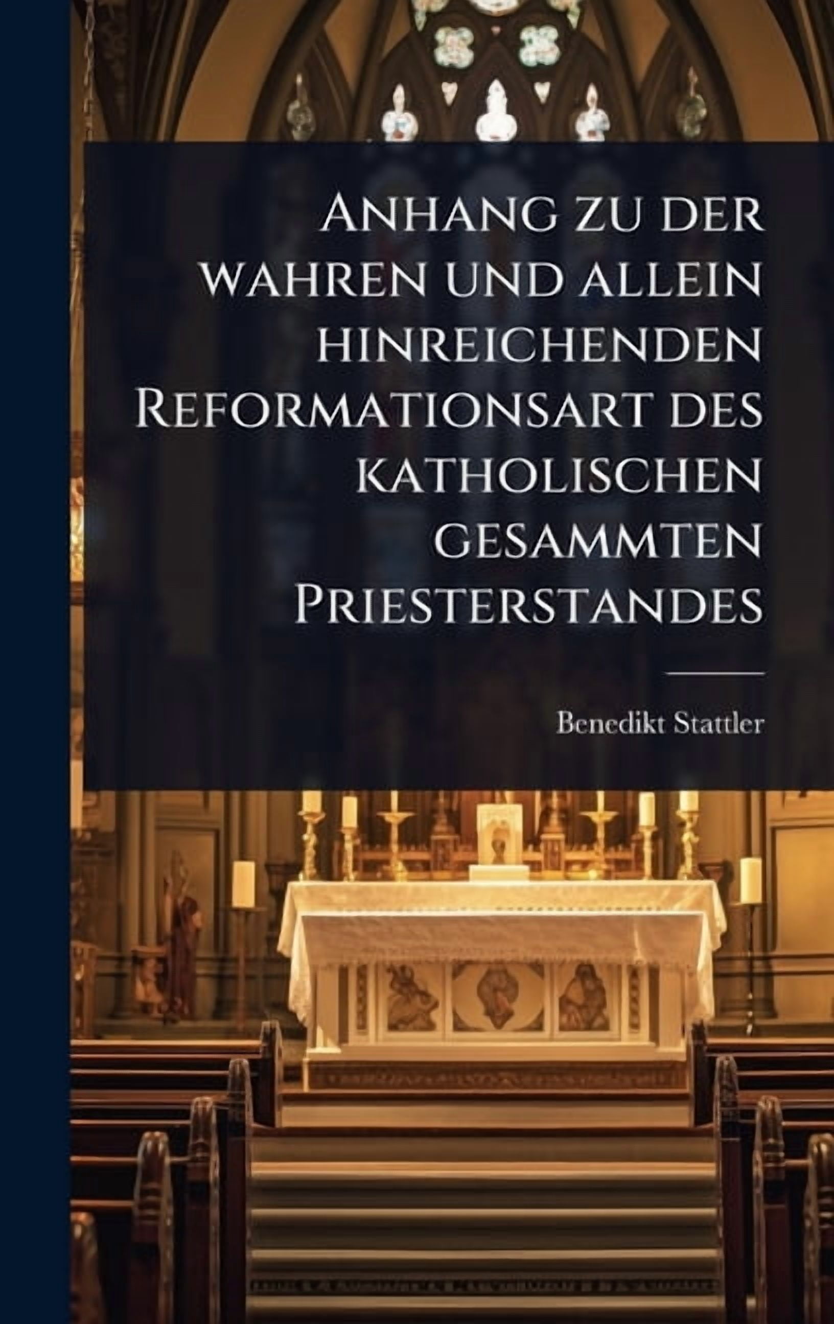 Anhang zu der wahren und allein hinreichenden Reformationsart des ...