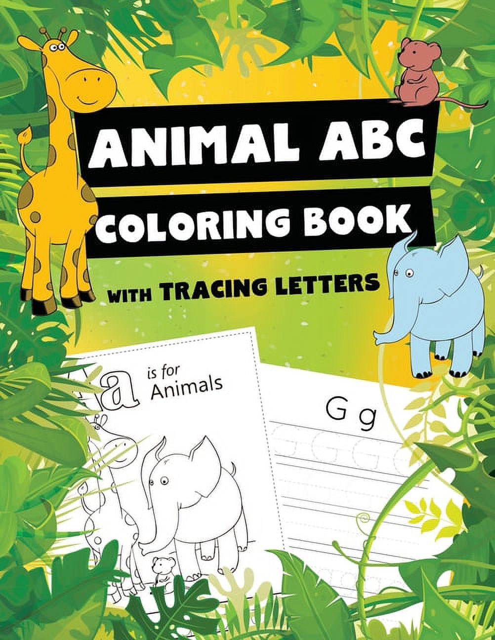Animal ABC Coloring Book with Tracing Letters: Alphabet Coloring and ...