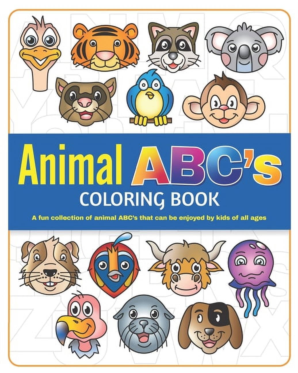 Animal ABC's: A fun collection of animal ABC's that can be enjoyed by ...