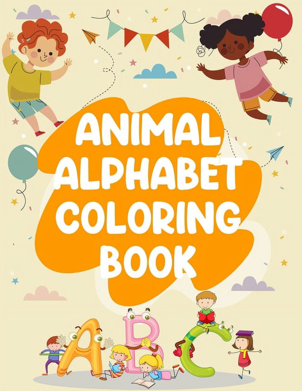 Animal Alphabet Coloring Book: Animal Alphabet Coloring Book, Alphabet ...