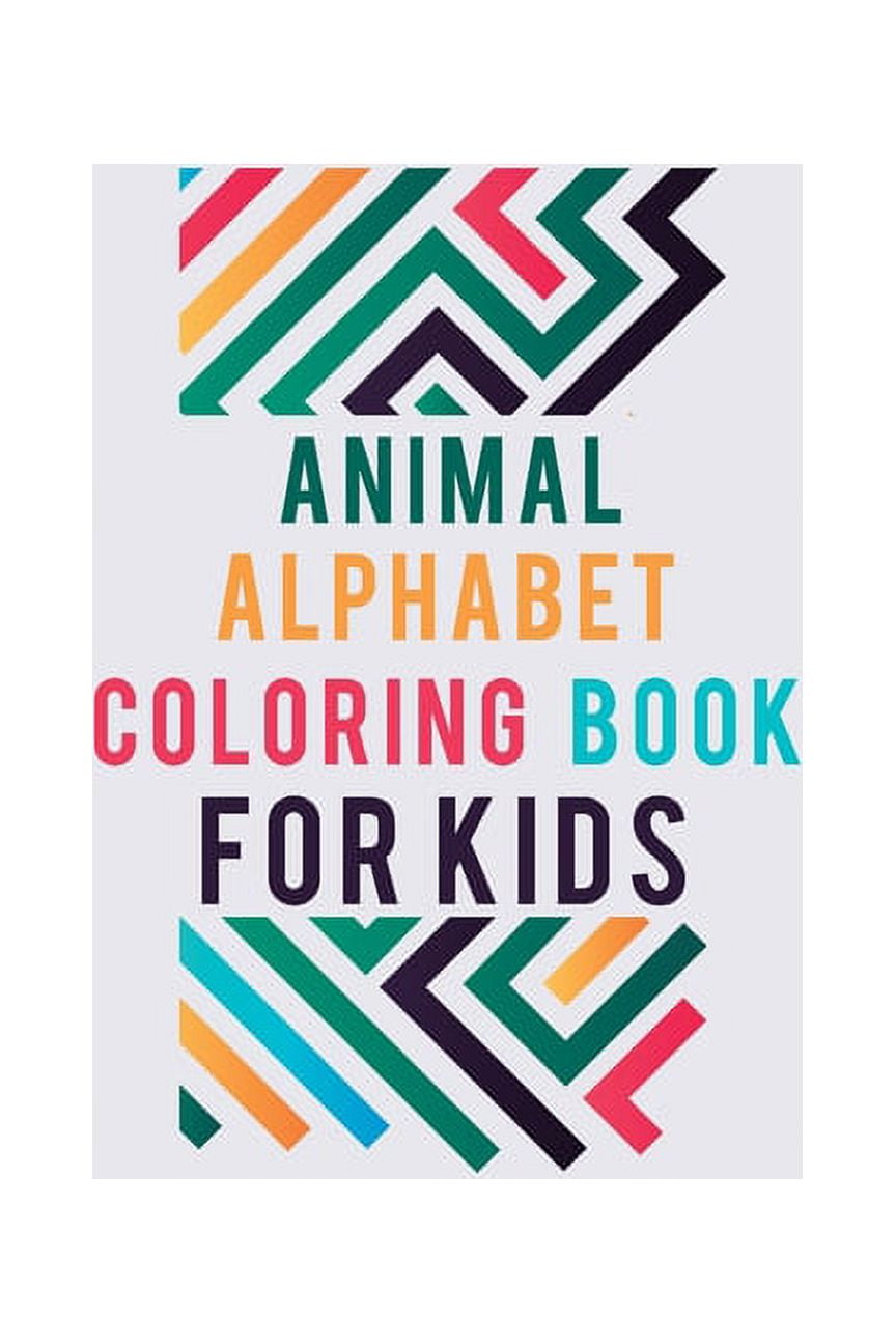 Animal Alphabet Coloring Book For Kids : Coloring Book, Kids Indoor ...