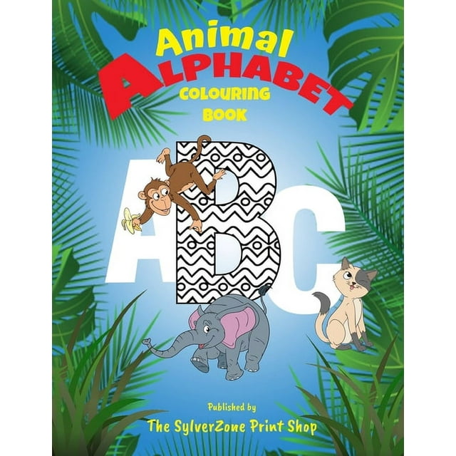 Animal Alphabet Colouring Book: Children's colouring book - learning ...