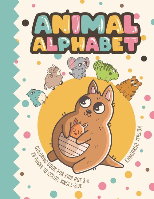 Animal Alphabet - Kangaroo Version: Coloring Book For Kids Age 3-6, 26 ...