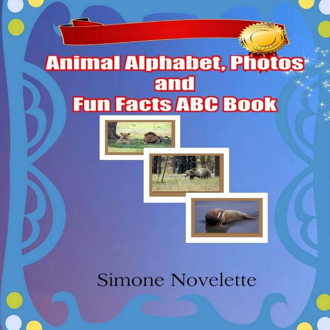 Animal Alphabet, Photos and Fun Facts ABC Book - Walmart.com