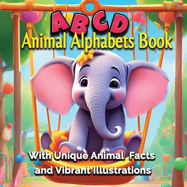 Animal Alphabets Book: Unveiling Unique Facts and Vibrant Animals for ...