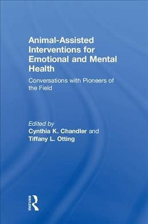 Animal-Assisted Interventions for Emotional and Mental Health ...