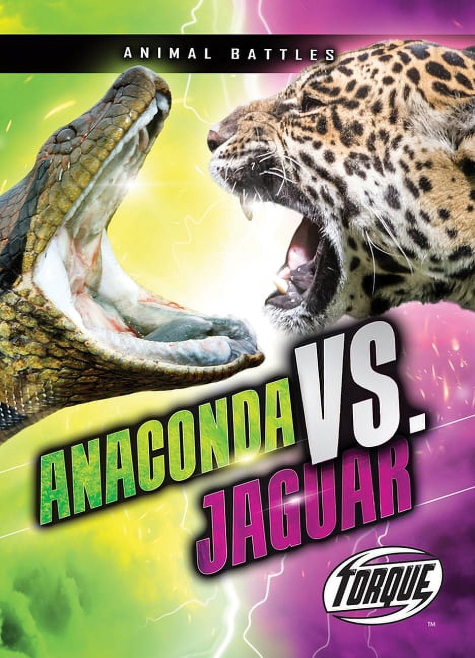Animal Battles Anaconda vs. Jaguar, (Hardcover) - Walmart.com
