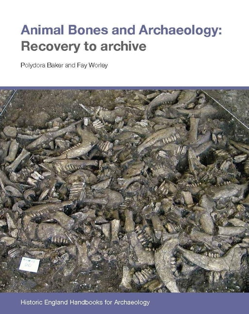 Animal Bones and Archaeology: Recovery to Archive, (Paperback ...