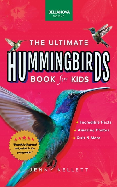 Animal Books for Kids: Hummingbirds The Ultimate Hummingbird Book for ...