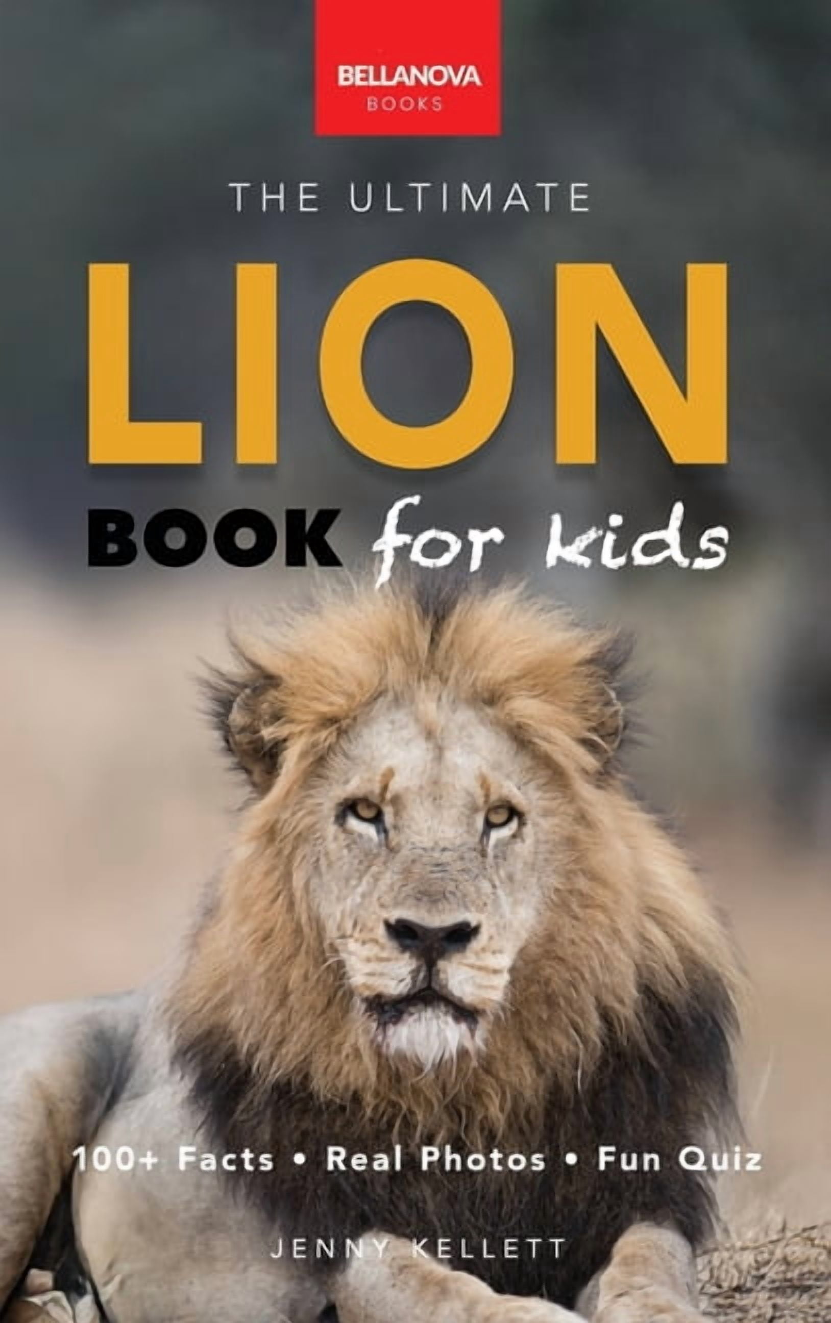 Animal Books for Kids Lion Books The Ultimate Lion Book for Kids: Lion ...