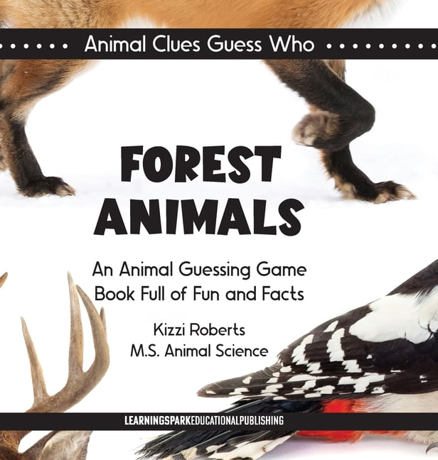 Animal Clues Guess Who Forest Animals: An Animal Guessing Game Book ...