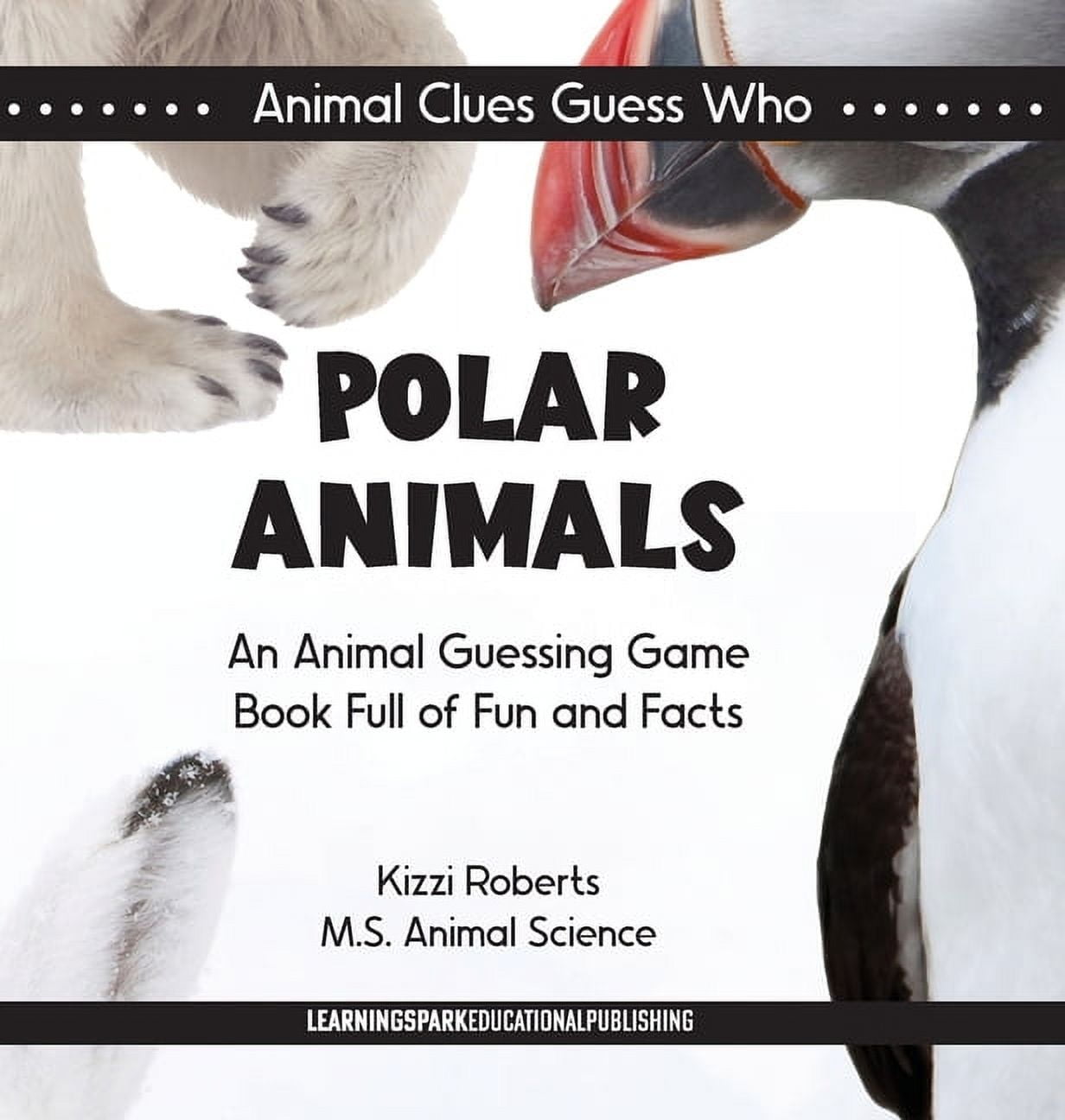 Animal Clues Guess Who: Polar Animals: An Animal Guessing Game Book ...
