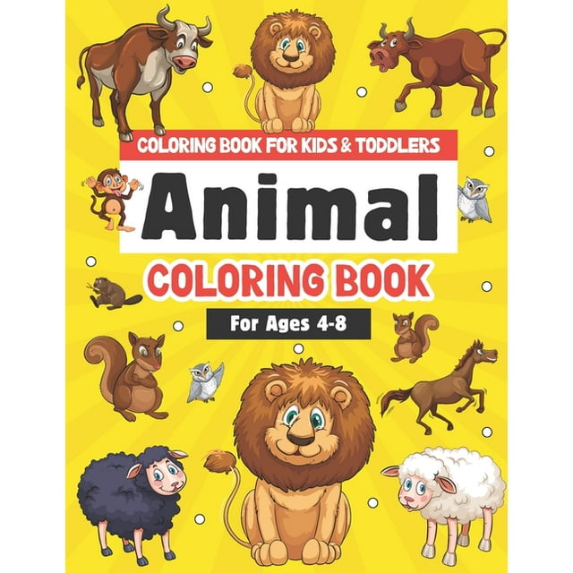Animal Coloring Book For Kids Ages 4-8: Coloring book for kids and ...