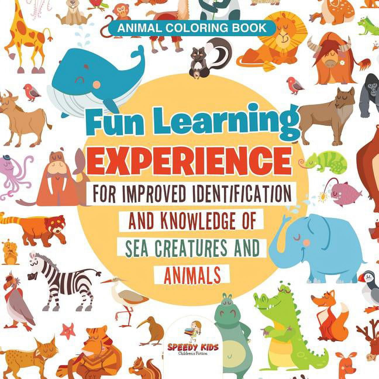 Animal Coloring Book. Fun Learning Experience for Improved ...