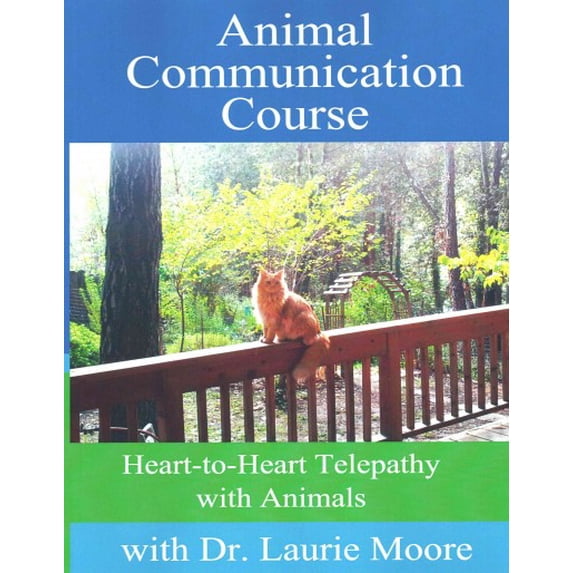 Animal Communication Course: Heart-to-Heart Telepathy with Animals ...