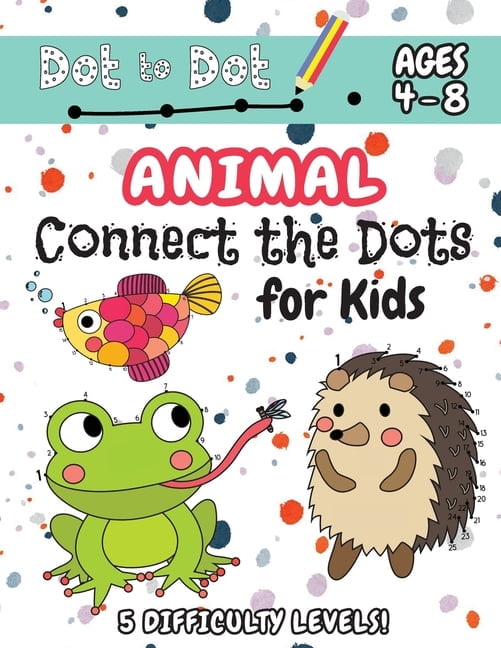 Animal Connect the Dots for Kids: (Ages 4-8) Dot to Dot Activity Book ...