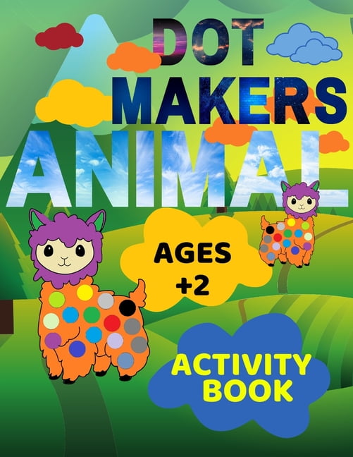 Animal Dot Makers Activity Book Ages +2: Animal Dot Markers Coloring ...