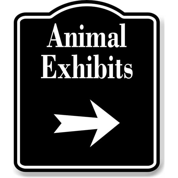 Animal Exhibits Right Arrow BLACK Aluminum Composite Sign, 20"x24 ...