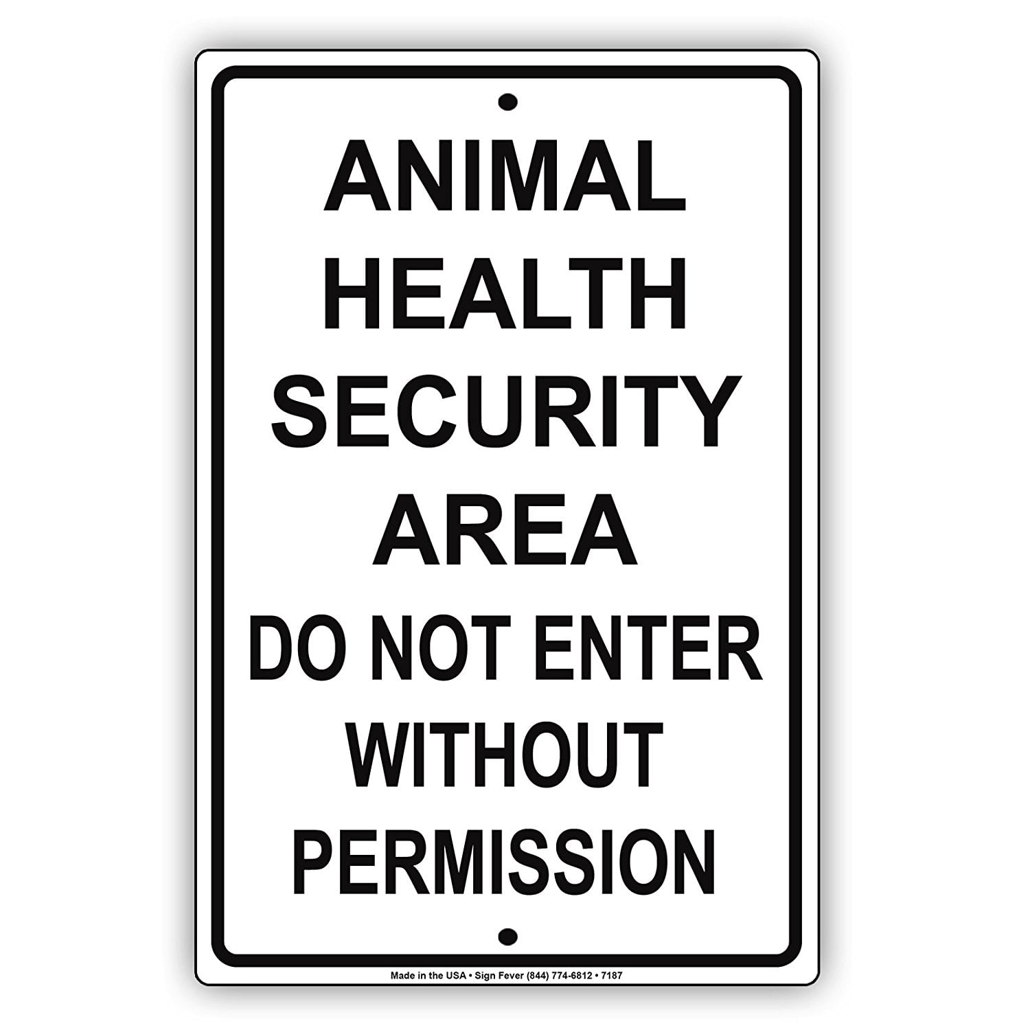 Animal Health Security Area Do Not Enter Without Permission Aluminium 8 ...
