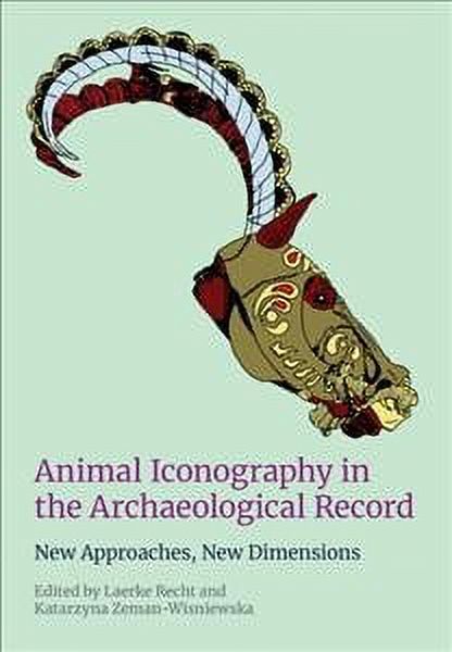 Animal Iconography in the Archaeological Record : New Approaches, New ...
