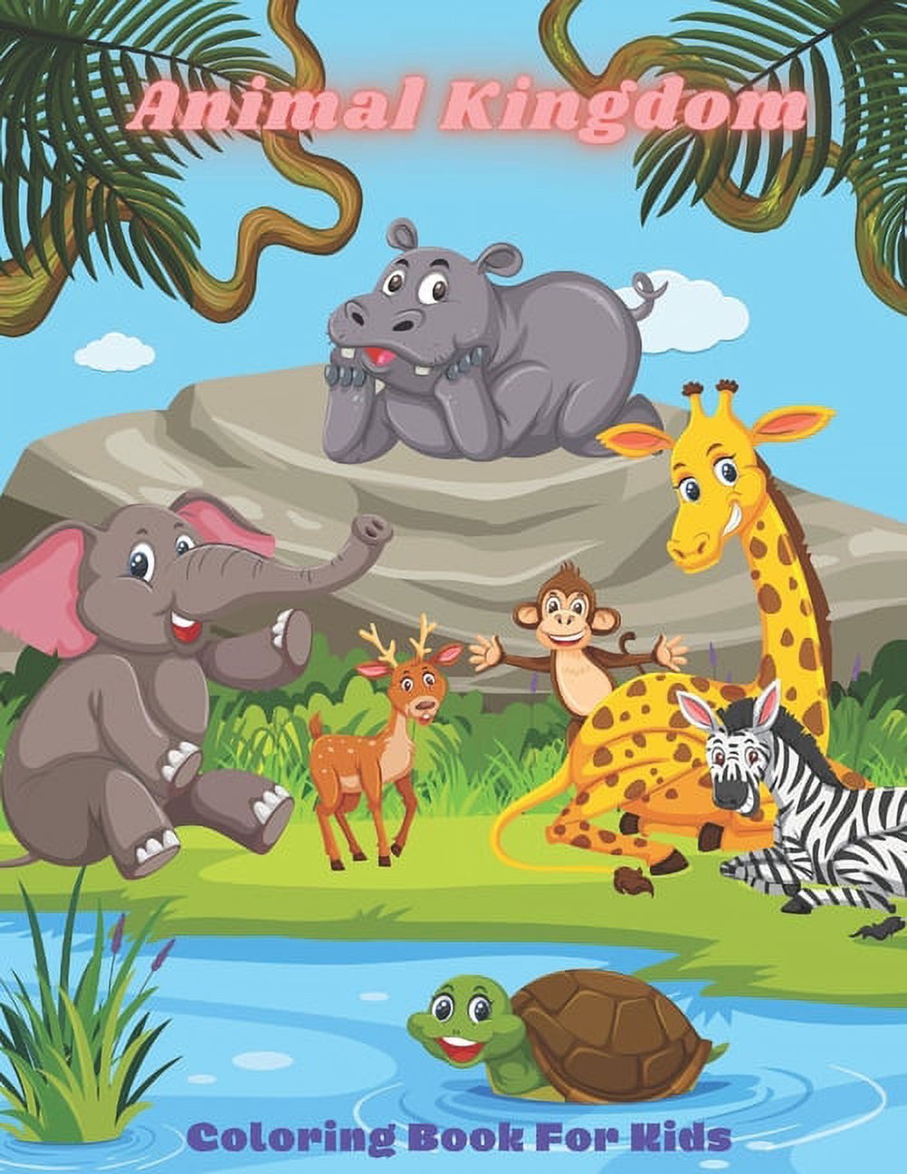 Animal Kingdom - Coloring Book For Kids: This Adorable Coloring Book Is ...