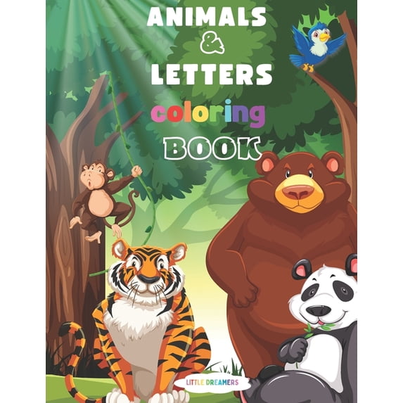 Animal Kingdom Coloring Book for Toddles: ANIMALS and LETTERS coloring ...
