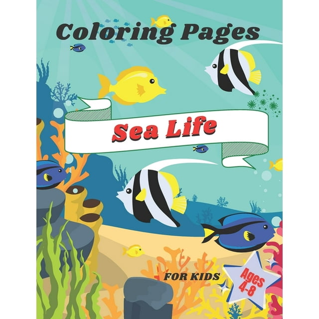 Animal Kingdom: Sea Life Coloring Pages for Kids Ages 4-8: Featuring ...