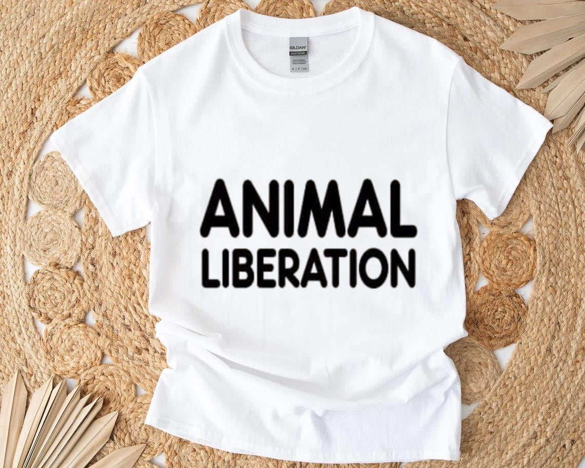 Animal Liberation Bold Statement Animal Rights Support T-Shirt , Hoodie ...
