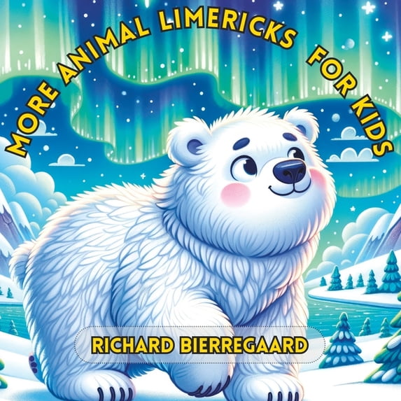 Animal Limericks for Kids More Animal Limericks for Kids, Book 2 ...