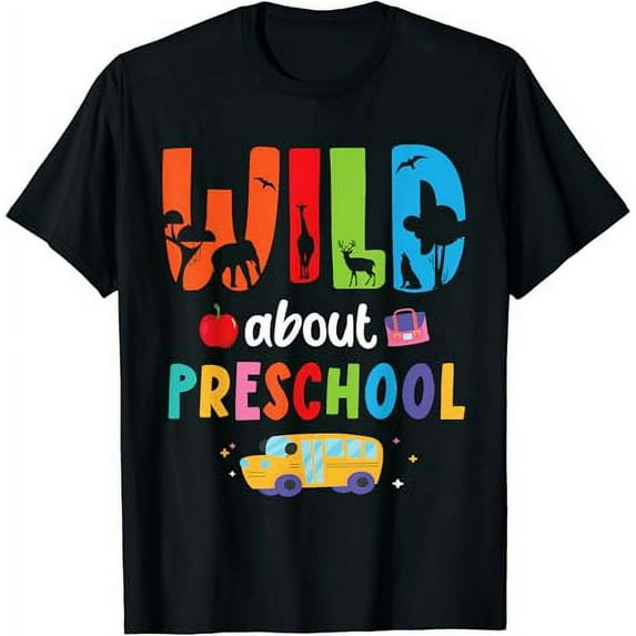 Animal Lover Students Back To School Wild About Preschool T-Shirt ...