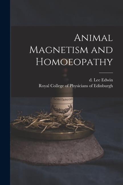 Animal Magnetism and Homoeopathy - Walmart.com