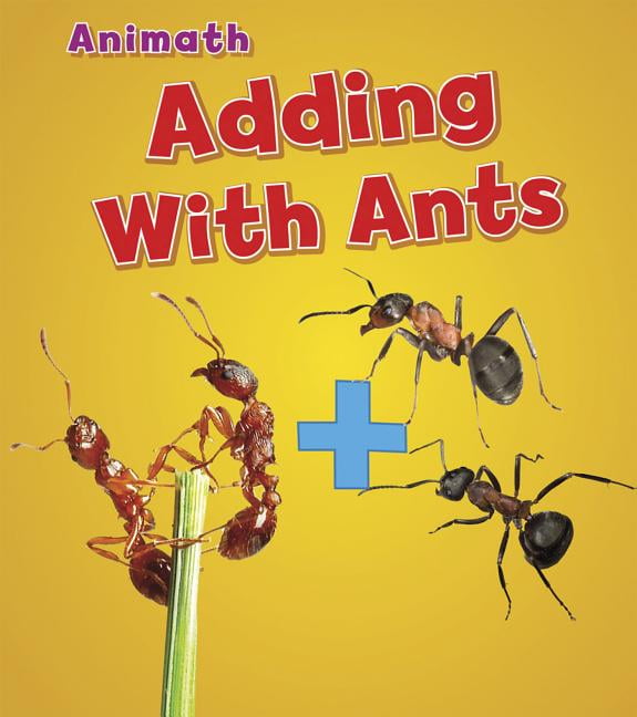Animal Math: Adding with Ants (Paperback) - Walmart.com