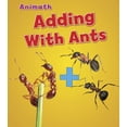 Animal Math: Adding with Ants (Paperback) - Walmart.com