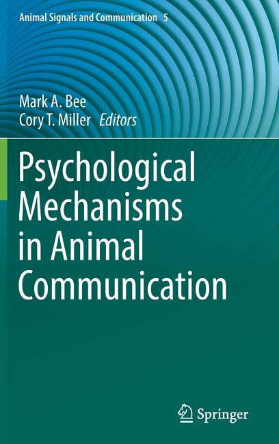 Animal Signals and Communication Psychological Mechanisms in Animal ...