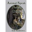 Animal Speak: The Spiritual & Magical Powers of Creatures Great and ...