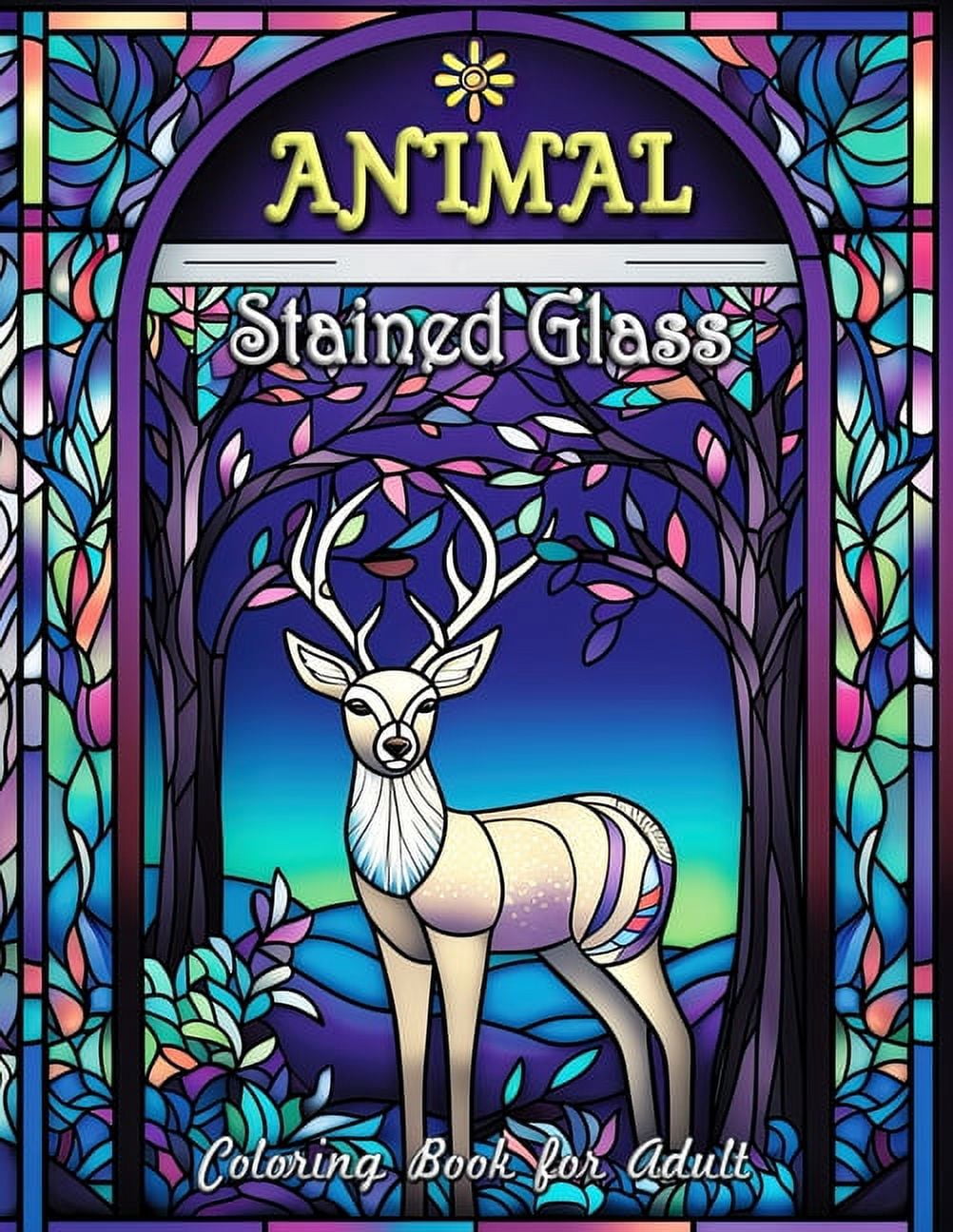 Animal Stained Glass Coloring Book for Adults: Majestic Wildlife in ...