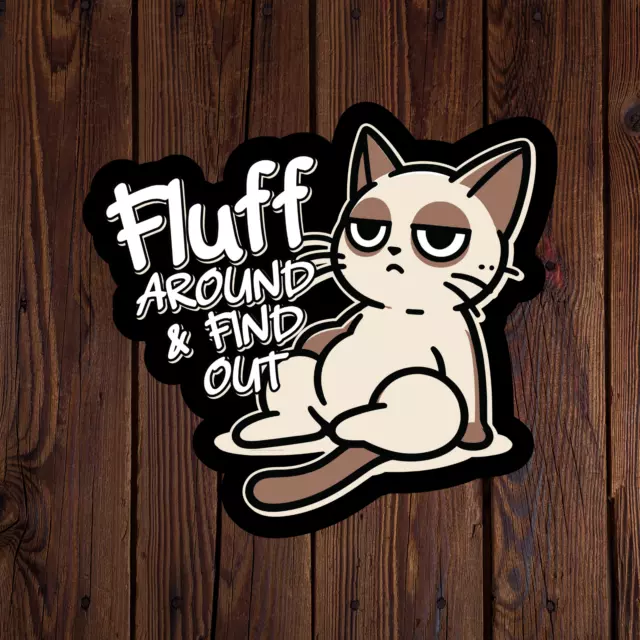 Animal Sticker Cute Funny Fafo Fluff Around And Find Out Sticker Phone ...