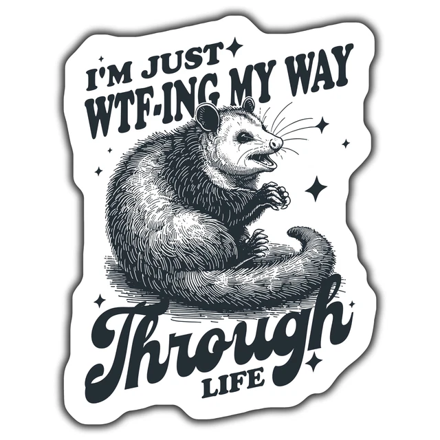 Animal Sticker, Quote Sticker, Wtf-Ing My Way Through Life Stickekindle ...