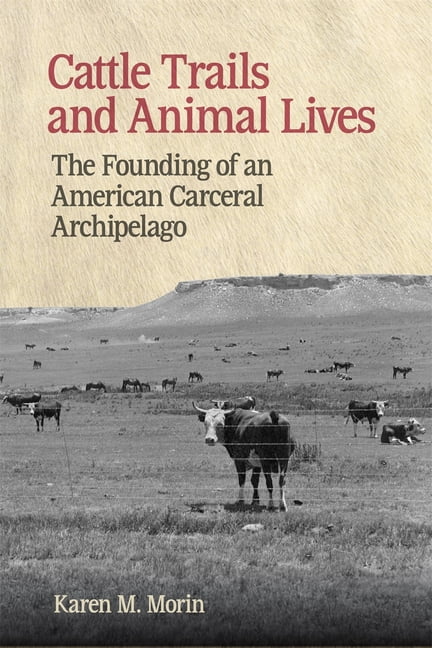 Animal Voices / Animal Worlds Cattle Trails and Animal Lives: The ...