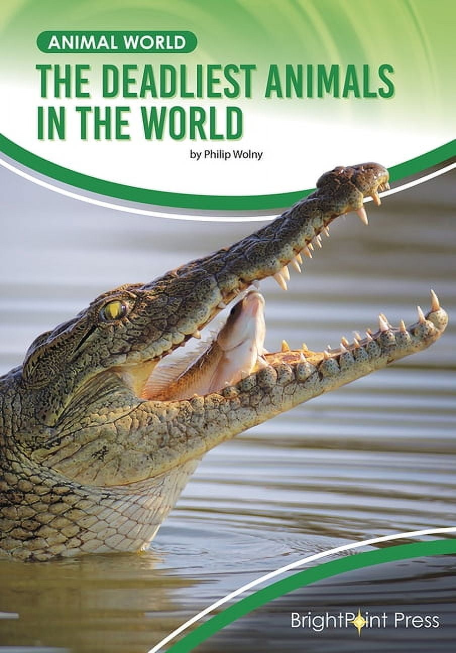 Animal World The Deadliest Animals in the World, (Hardcover) - Walmart.com