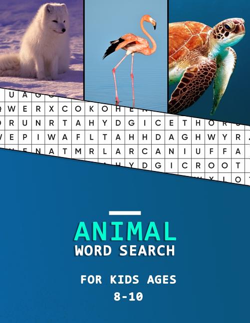 Animal word search for kids ages 8-10: Word finder book for children ...